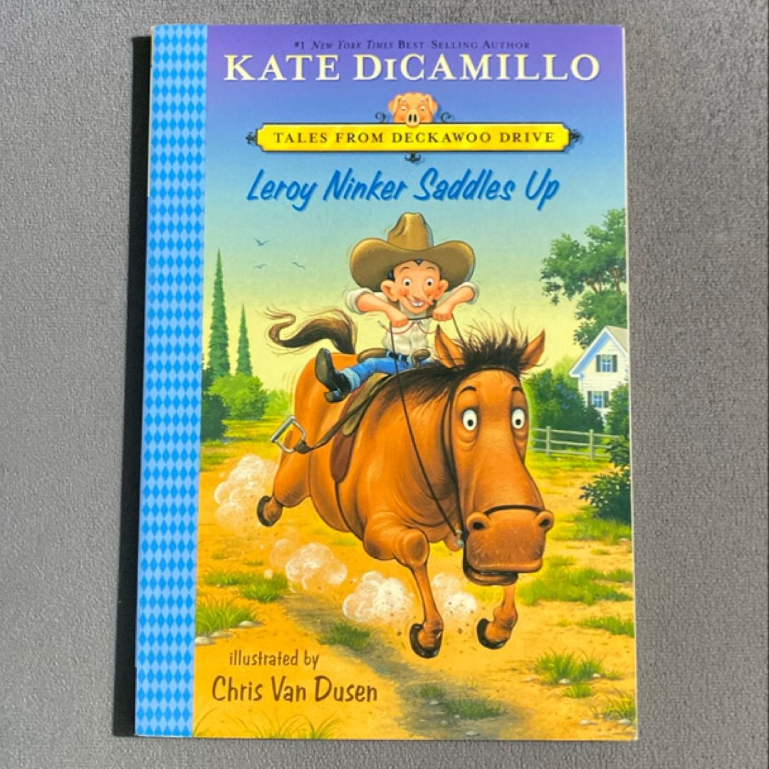Leroy Ninker Saddles Up by Kate DiCamillo