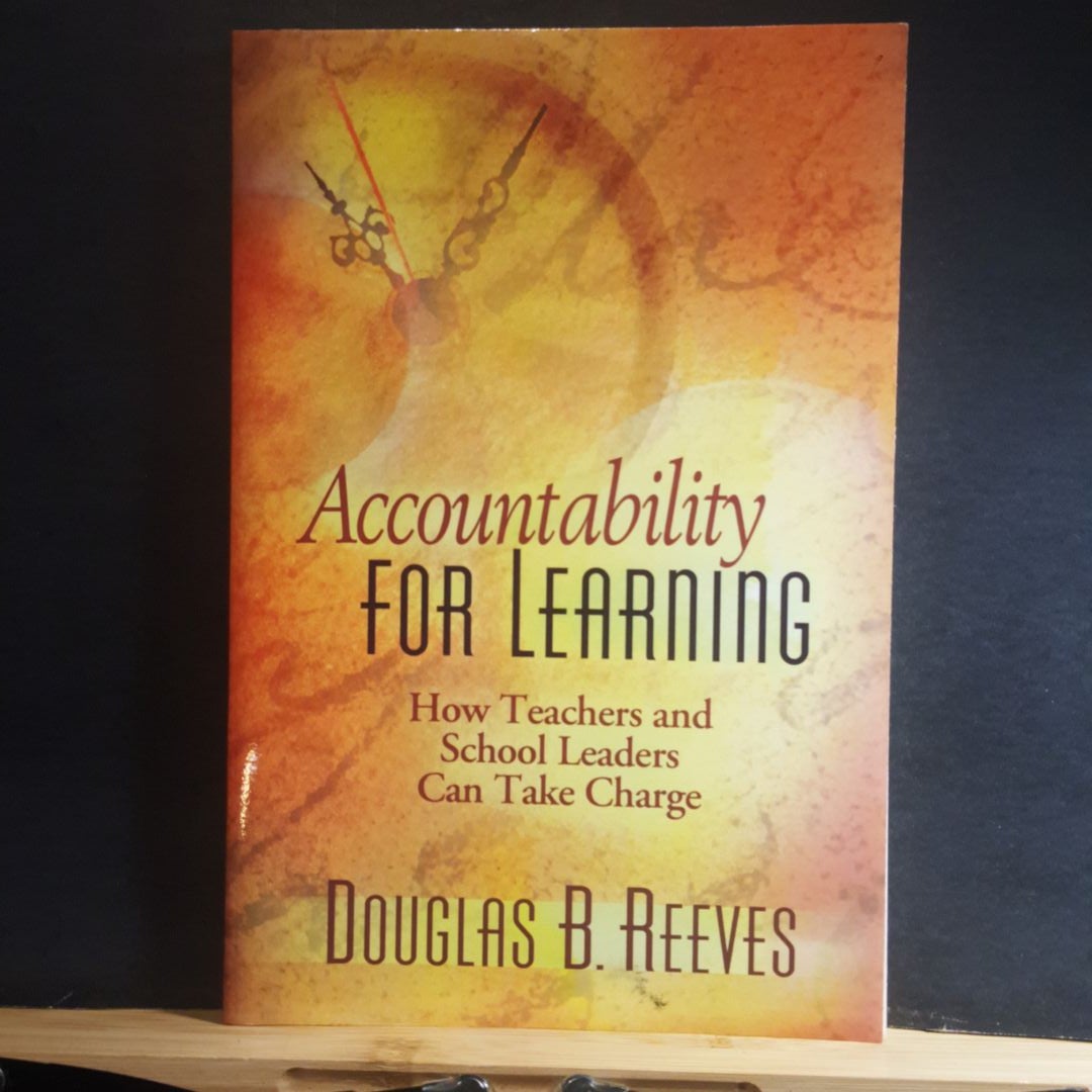 Accountability for Learning by Douglas B. Reeves