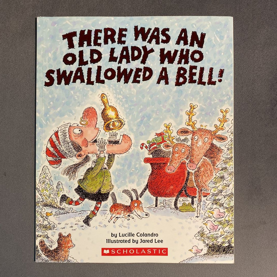There Was an Old Lady Who Swallowed a Bell!