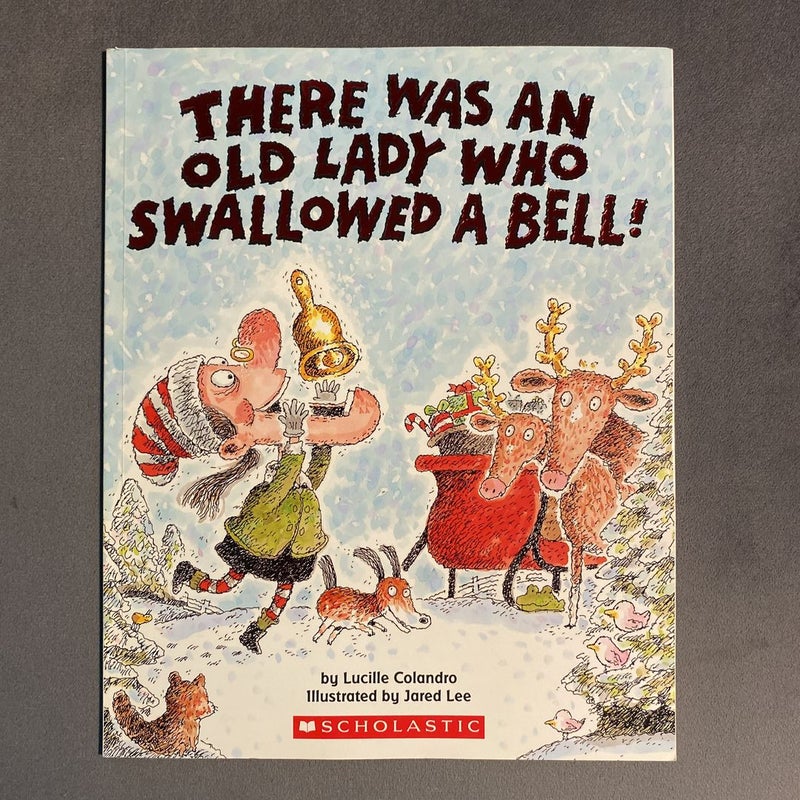 There Was an Old Lady Who Swallowed a Bell!