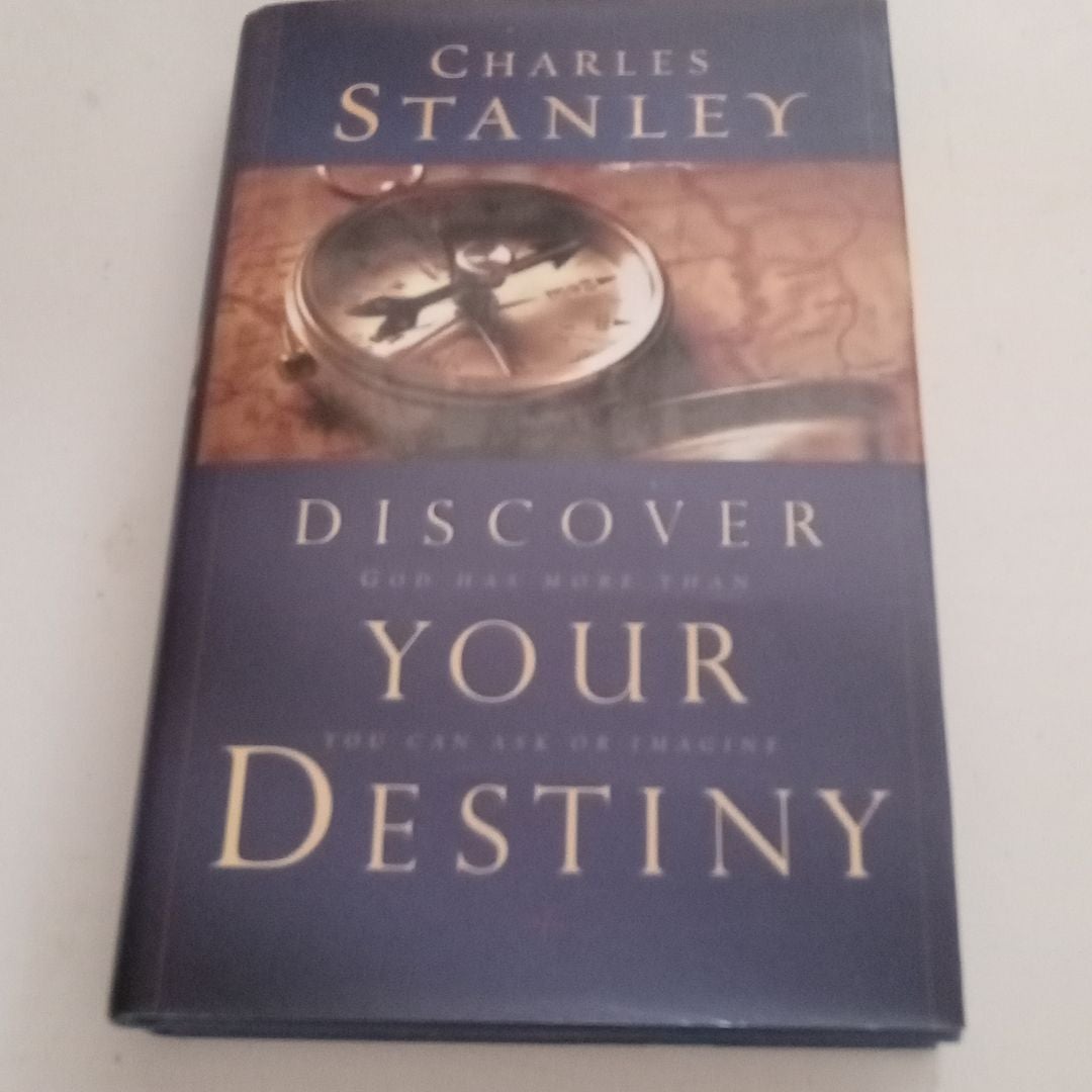 Discover Your Destiny by Charles F. Stanley, Hardcover | Pango Books