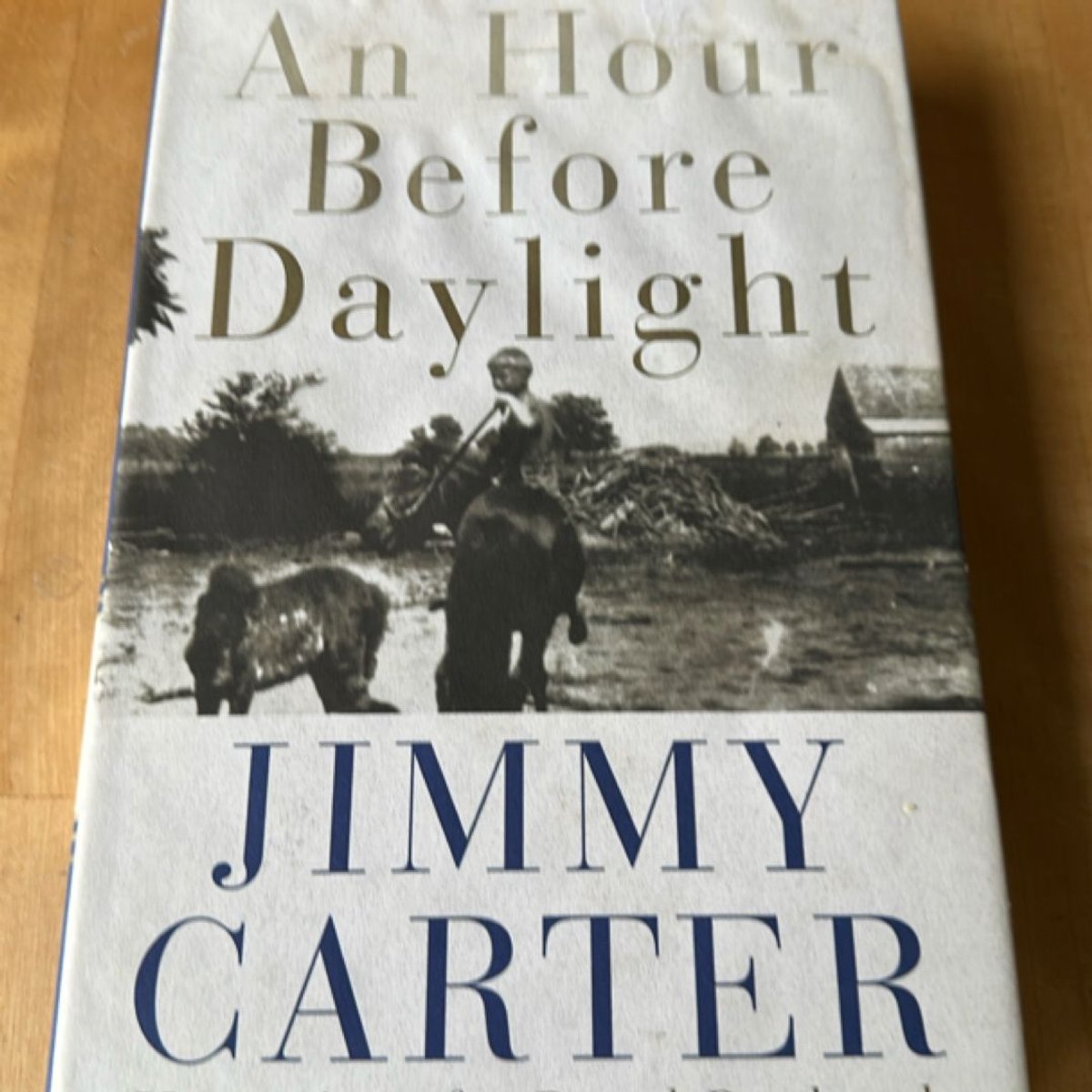 An Hour Before Daylight by Jimmy Carter