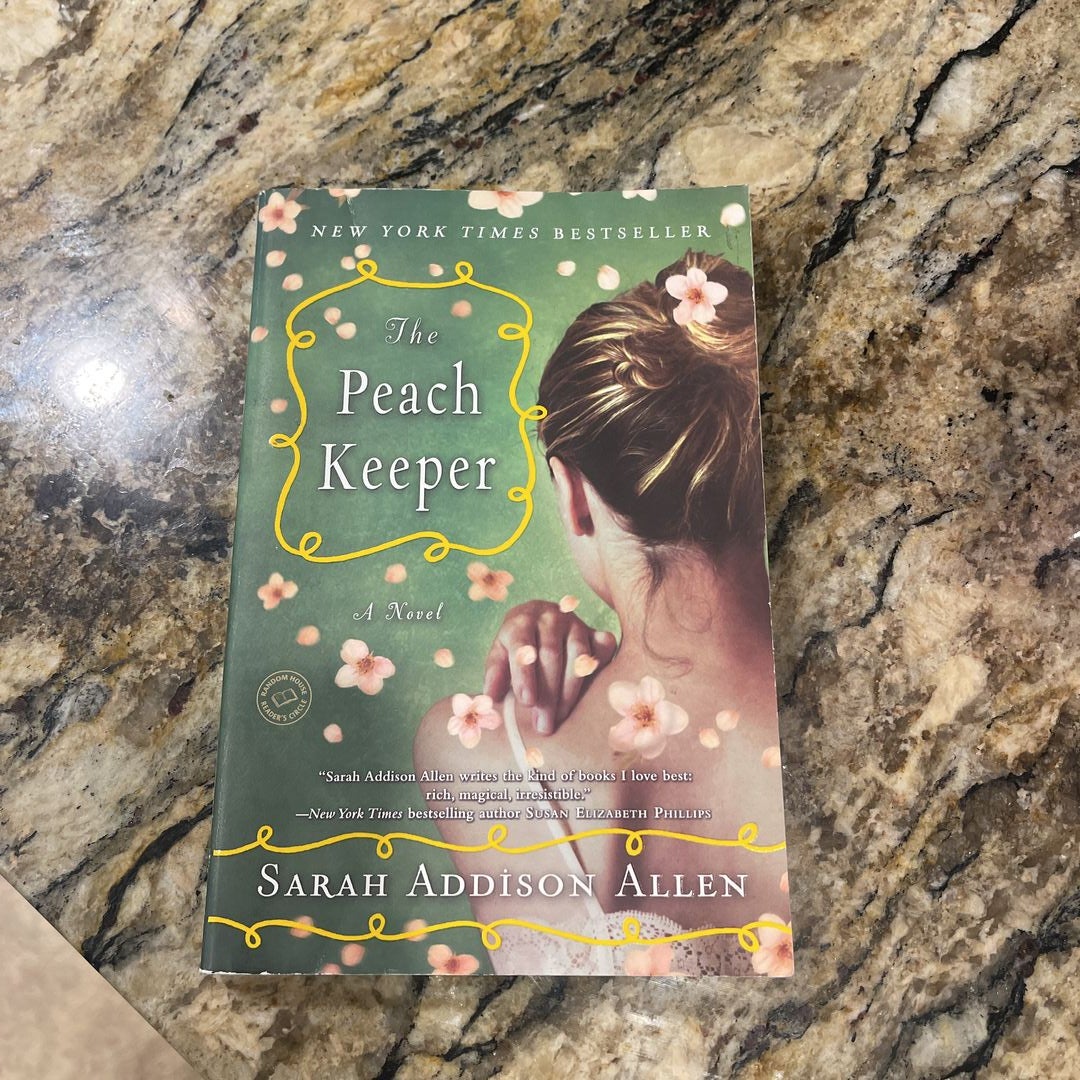 The Peach Keeper by Sarah Addison Allen