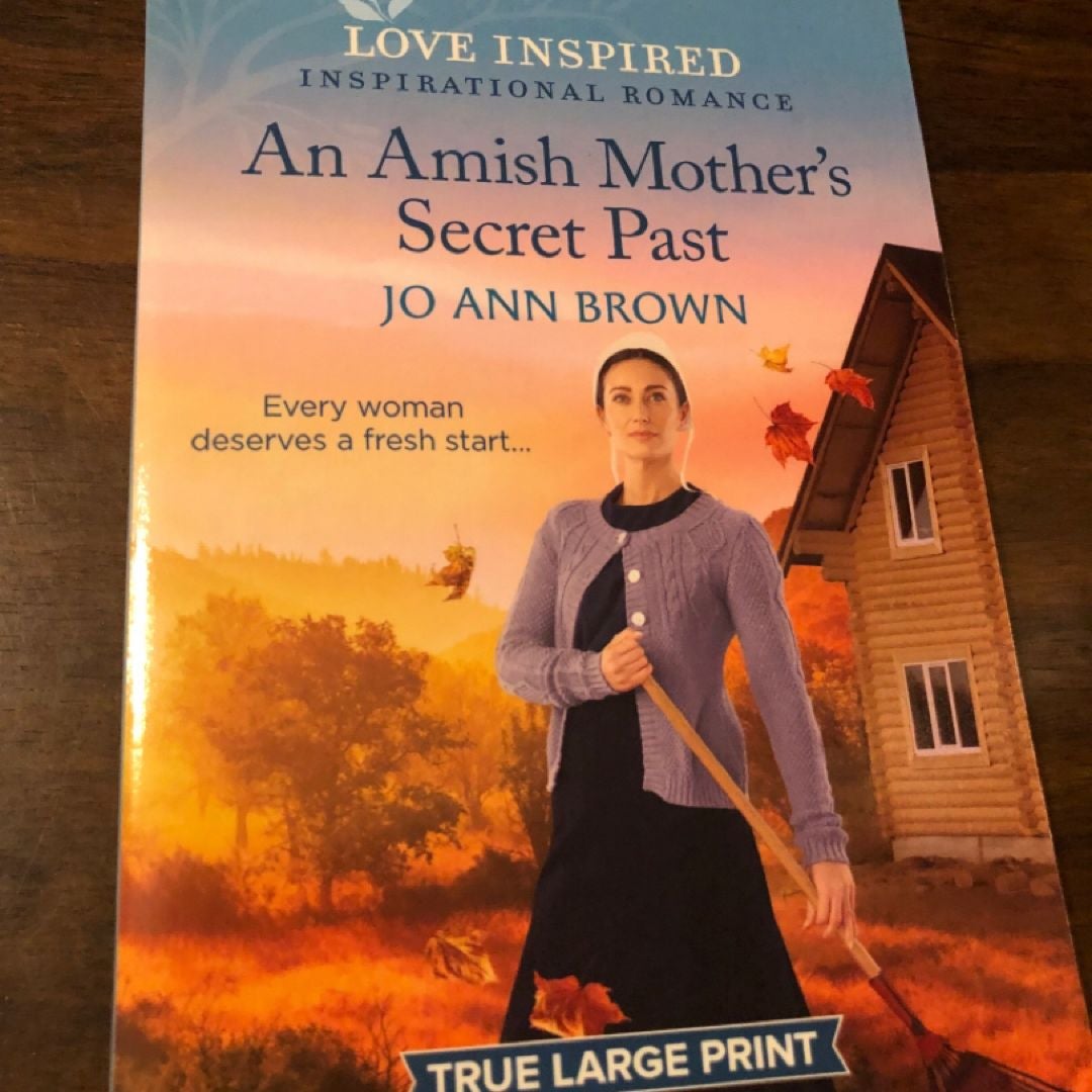 An Amish Mother's Secret Past by Jo Ann Brown