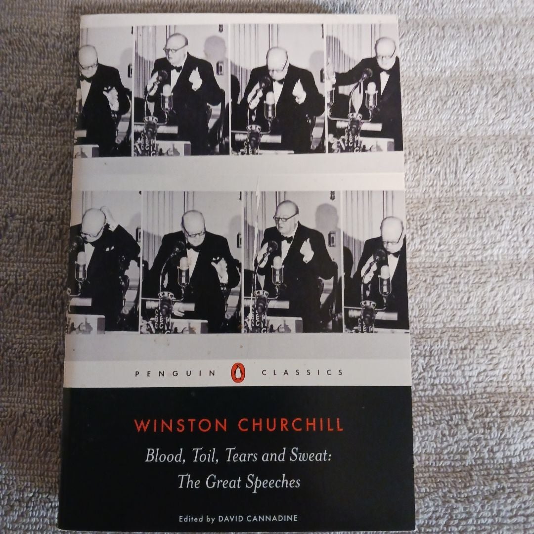 Blood, Toil, Tears and Sweat by Winston Churchill