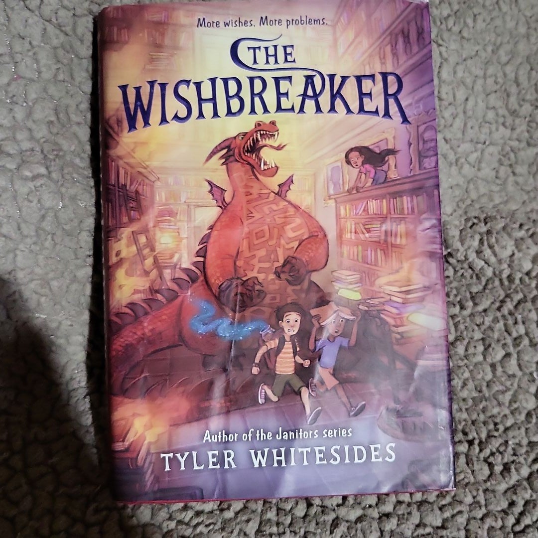 The Wishbreaker by Tyler Whitesides