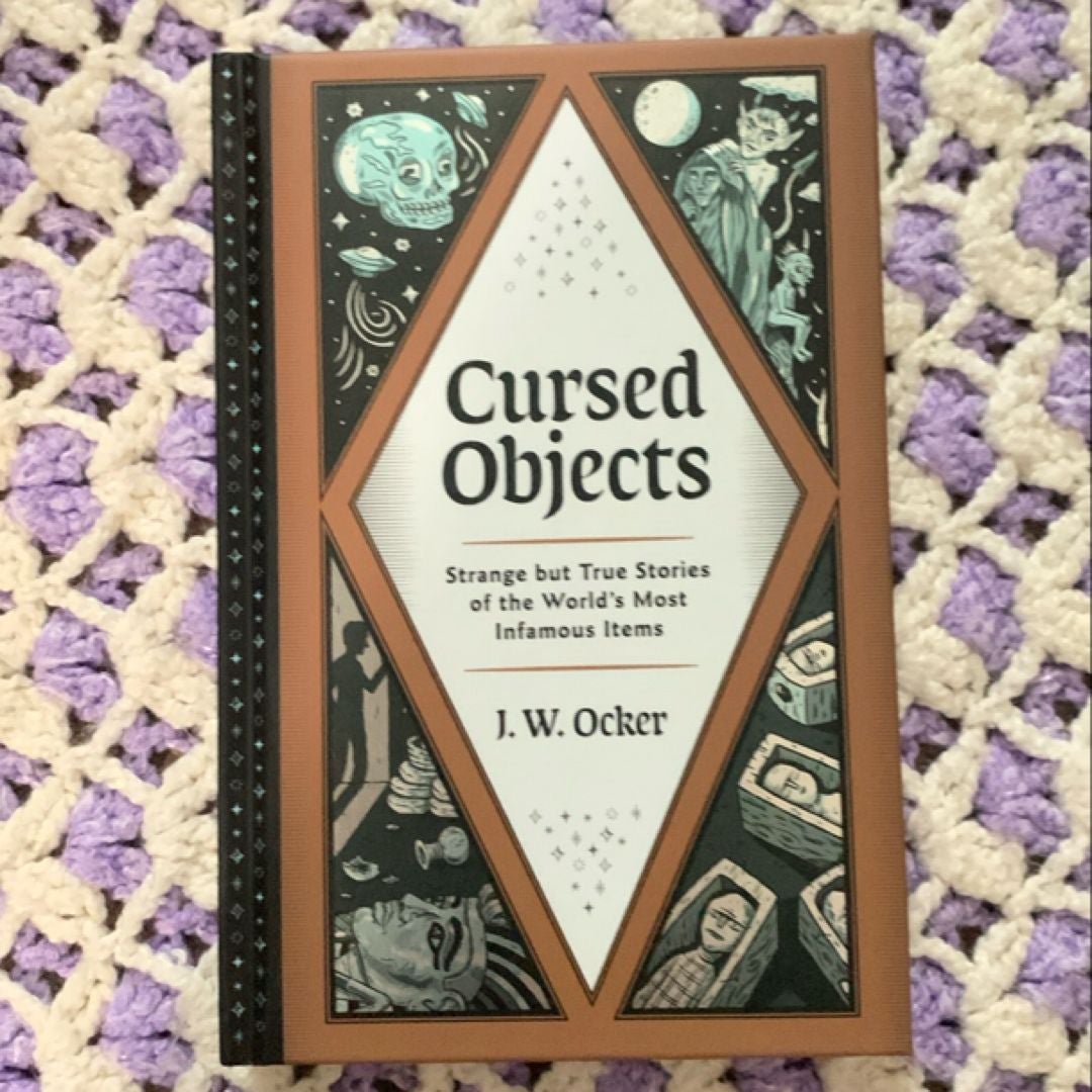 Cursed Objects by J. W. Ocker