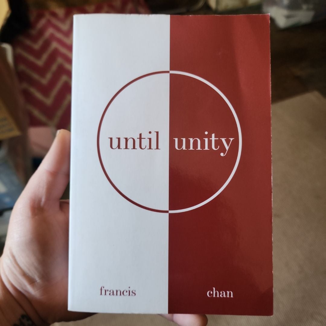 Until Unity by Francis Chan