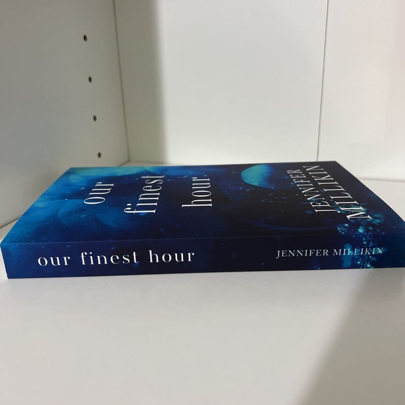 Our finest hour by Jennifer Millikin, Paperback | Pangobooks