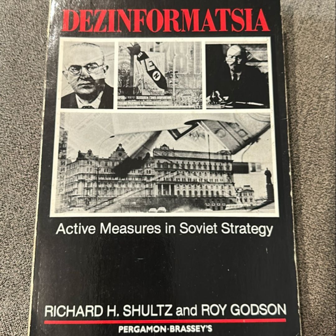 Dezinformatsia by Richard H. Shultz, Roy S. Godson