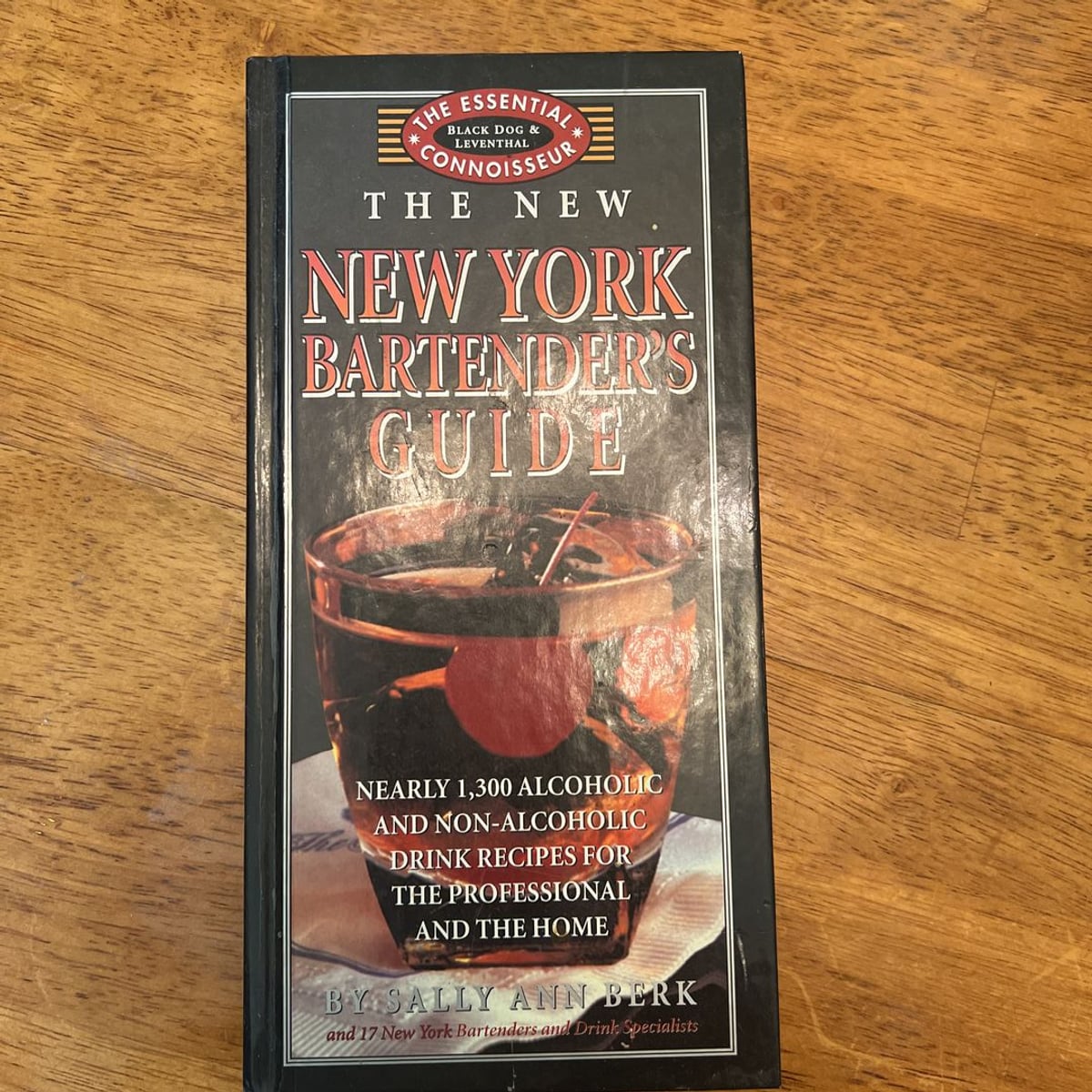 The New York Bartender's Guide by Sally Ann Berk, George Wieser