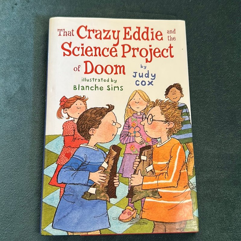 That Crazy Eddie and the Science Project of Doom by Judy Cox