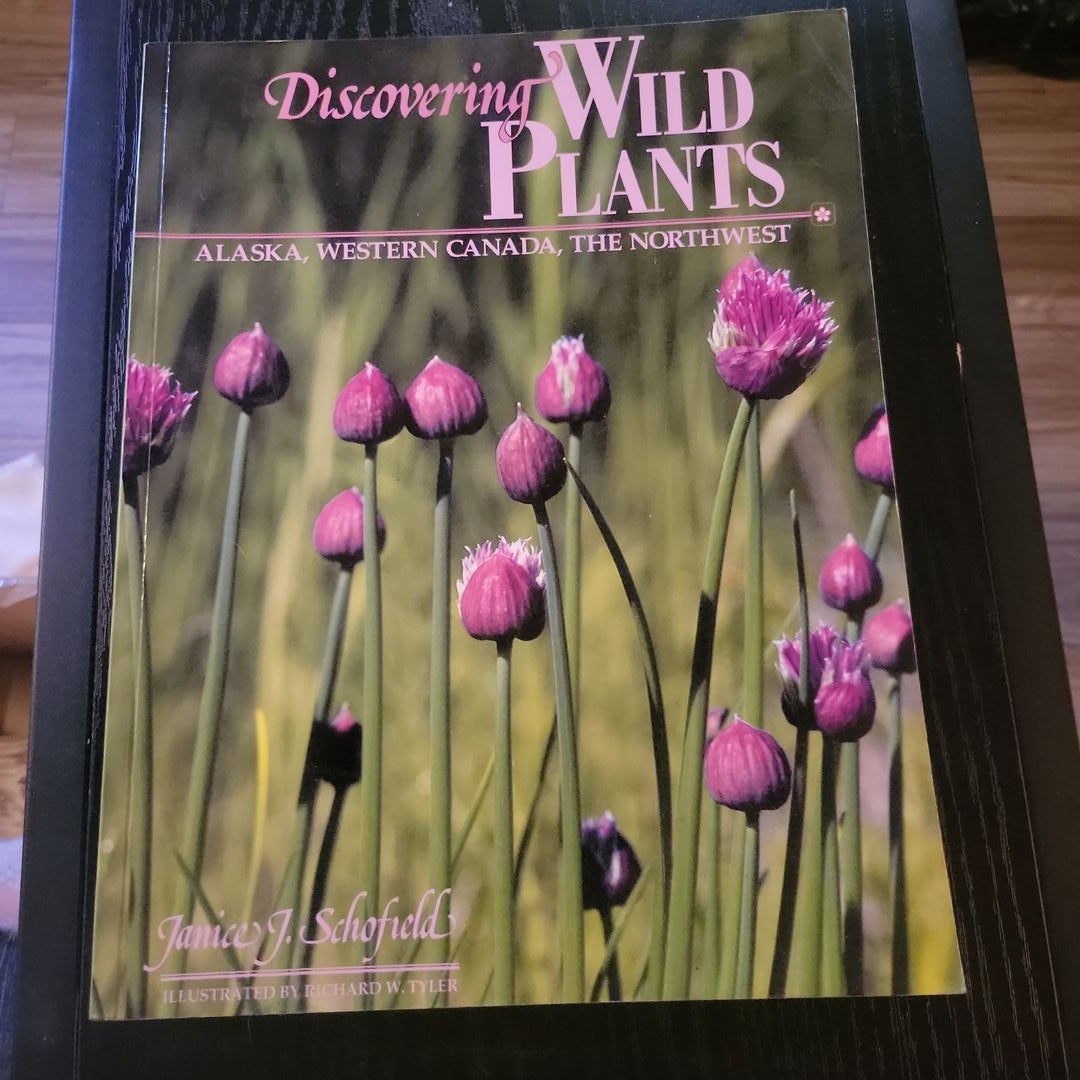 Discovering Wild Plants by Janice Schofield Eaton