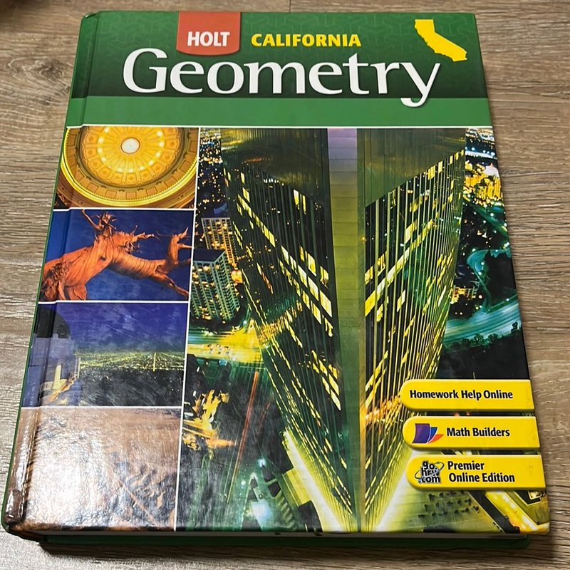 California Holt Geometry by Edward B. Burger, David J. Chard, Earlene J ...