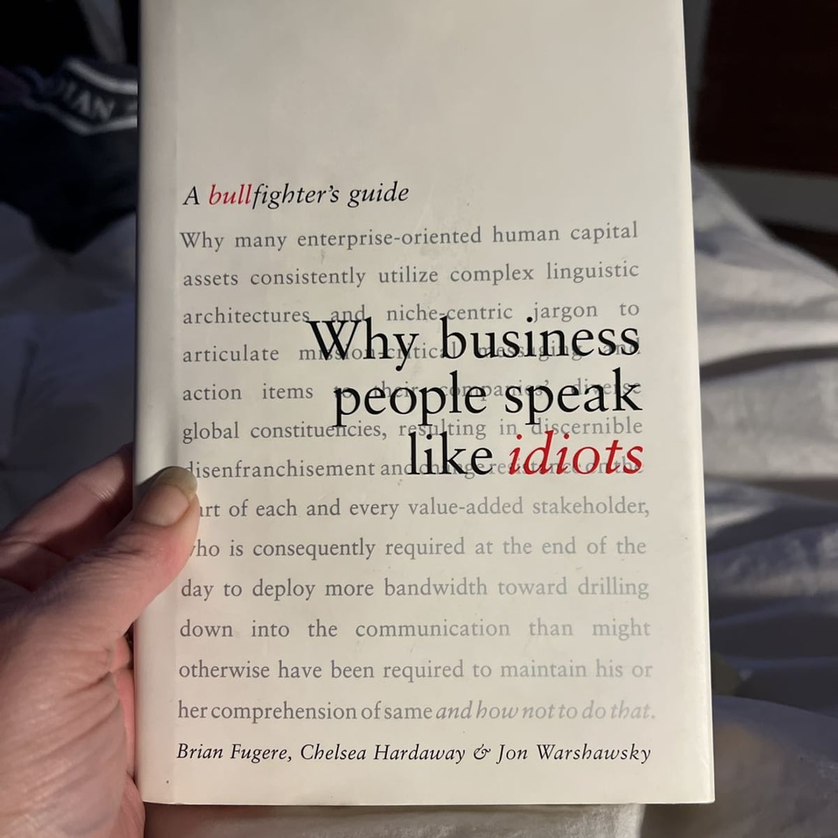 Why Business People Speak Like Idiots by Brian Fugere, Chelsea Hardaway ...