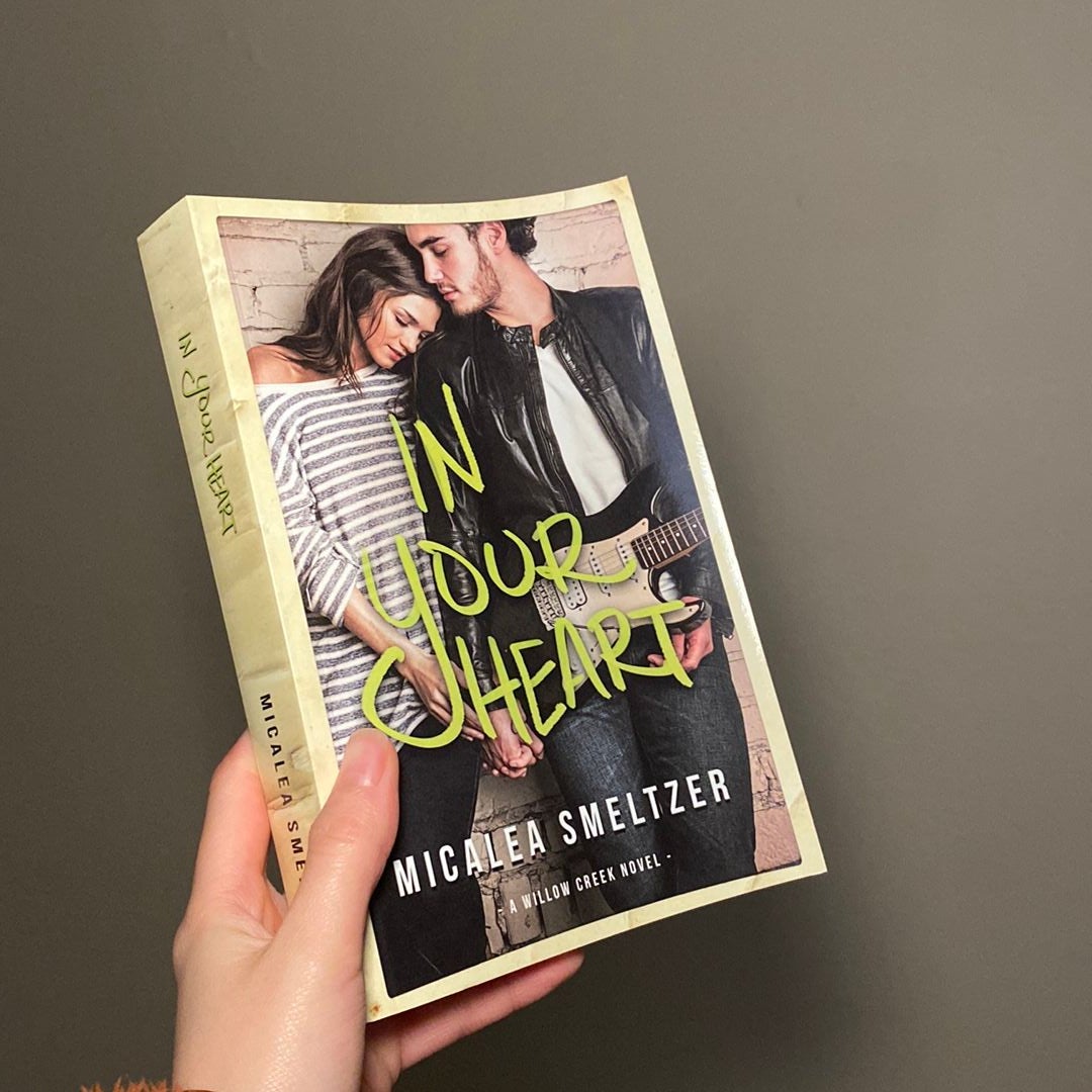 In Your Heart by Micalea Smeltzer