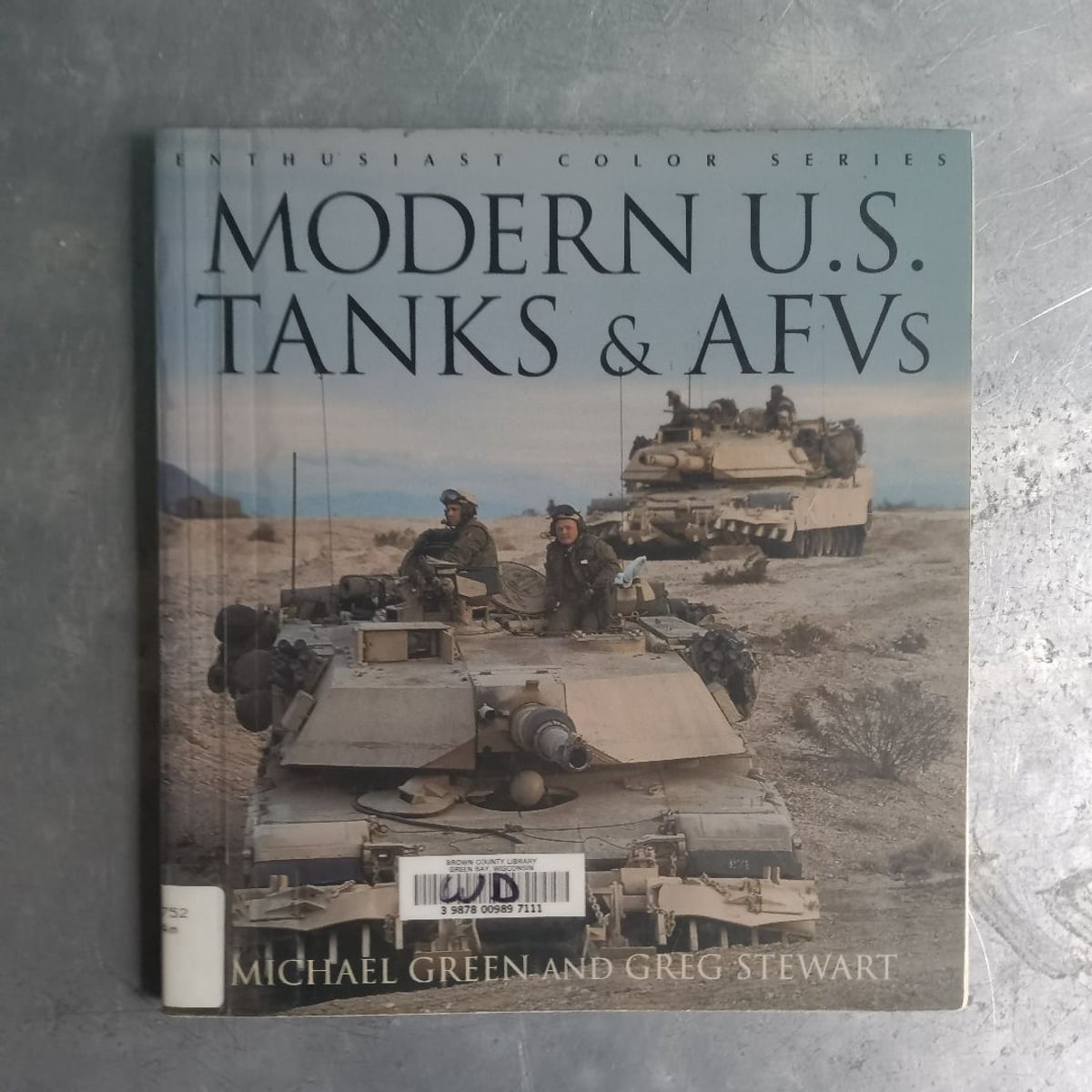 Modern U S Tanks and Afvs by Michael Green