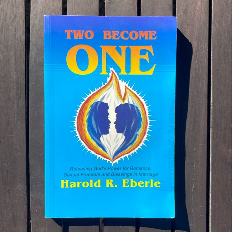 Two Become One by Harold R. Eberle