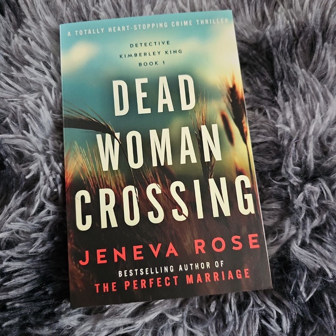 Dead Woman Crossing by Jeneva Rose
