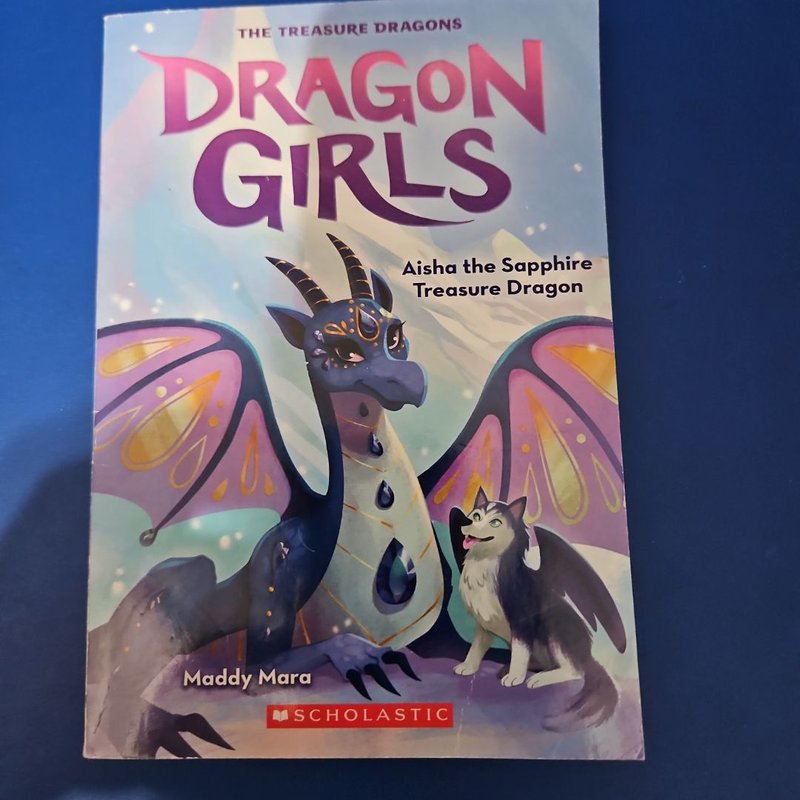 Aisha the Sapphire Treasure Dragon (Dragon Girls #5) by Maddy Mara