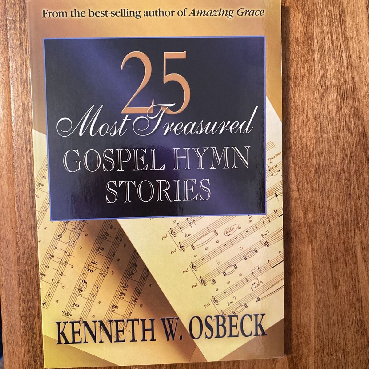 25 Most Treasured Gospel Hymn Stories by Kenneth W. Osbeck