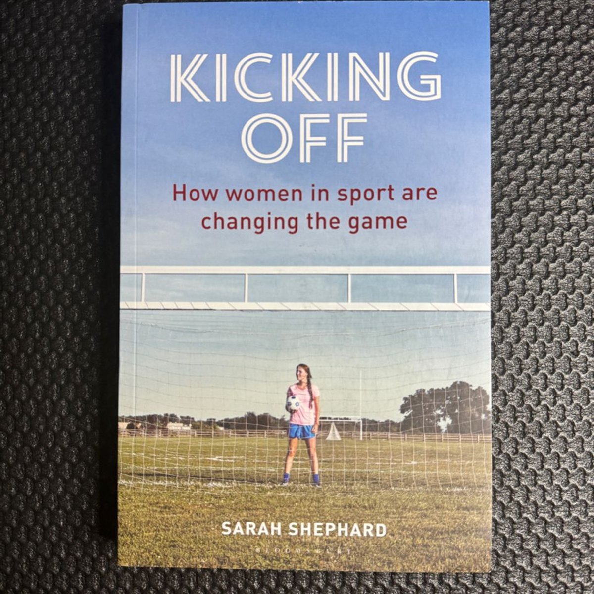 Kicking Off by Sarah Shephard