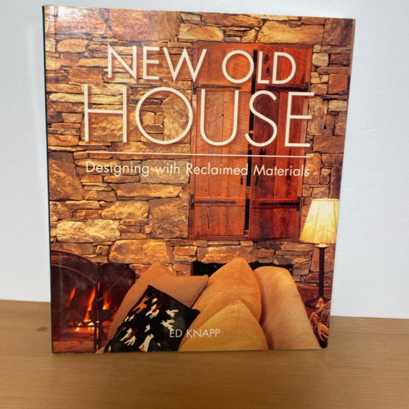 New Old House by Ed Knapp