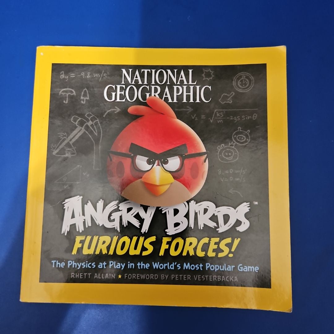 National Geographic Angry Birds Furious Forces by Rhett Allain, Peter ...