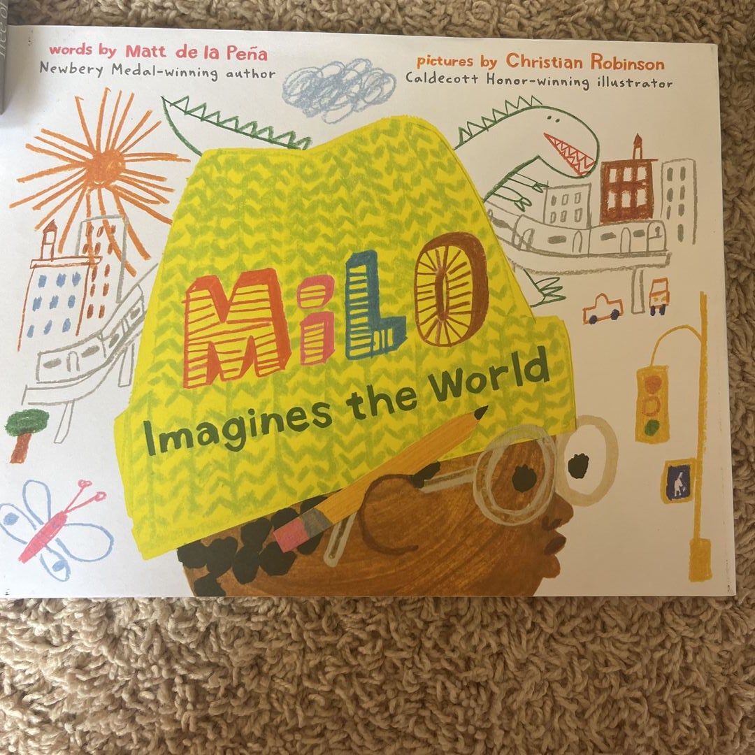 Milo Imagines the World by Matt de la Peña