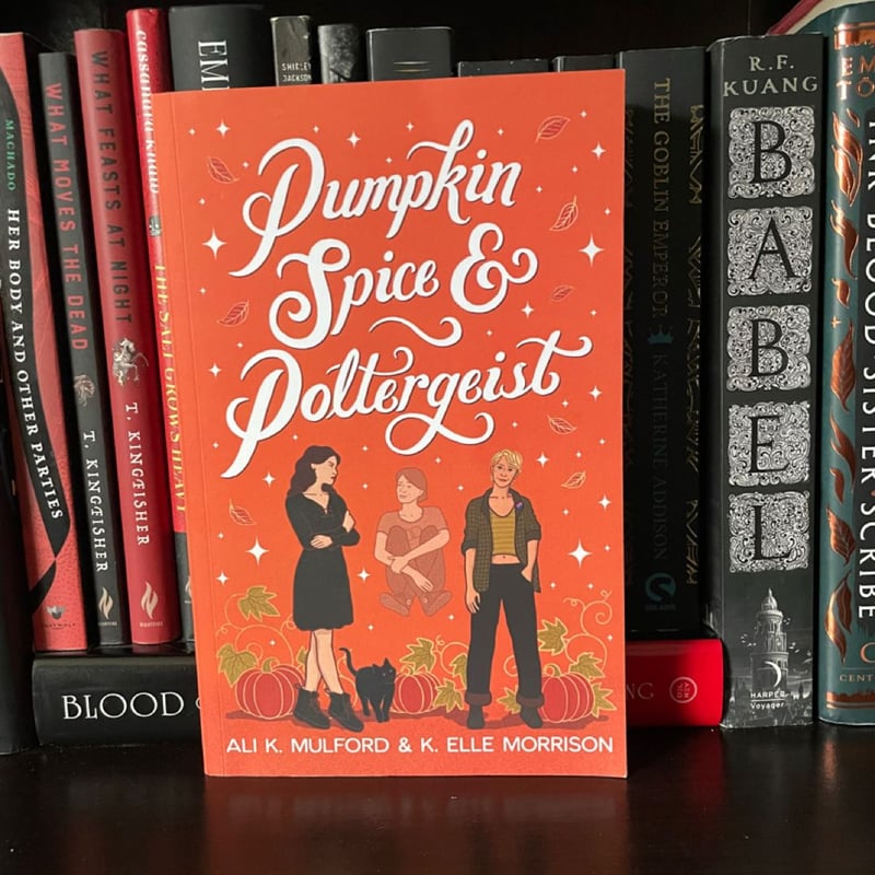 Pumpkin Spice & Poltergeist by Ali K. Mulford; K. Elle Morrison ...