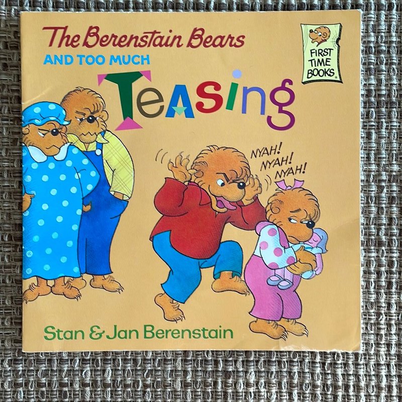 The Berenstain Bears and Too Much Teasing by Stan Berenstain, Jan ...