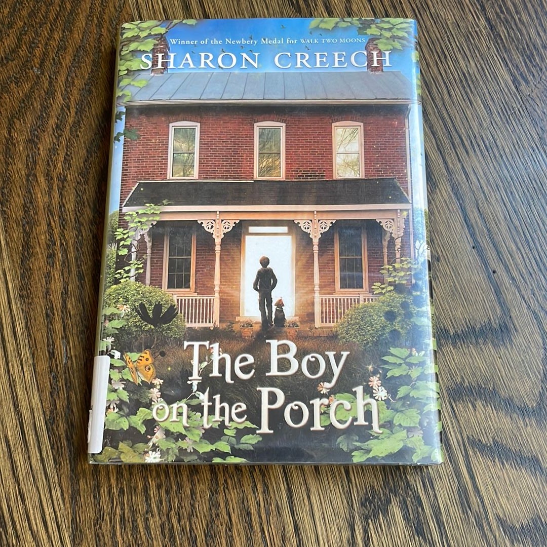 The Boy on the Porch by Sharon Creech, Hardcover | Pangobooks