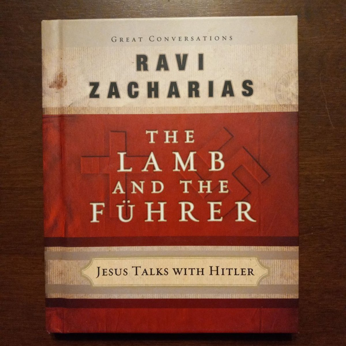 The Lamb and the Fuhrer by Ravi Zacharias