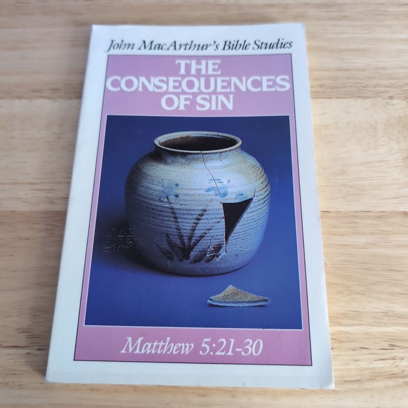 The Consequences of Sin by John F. MacArthur