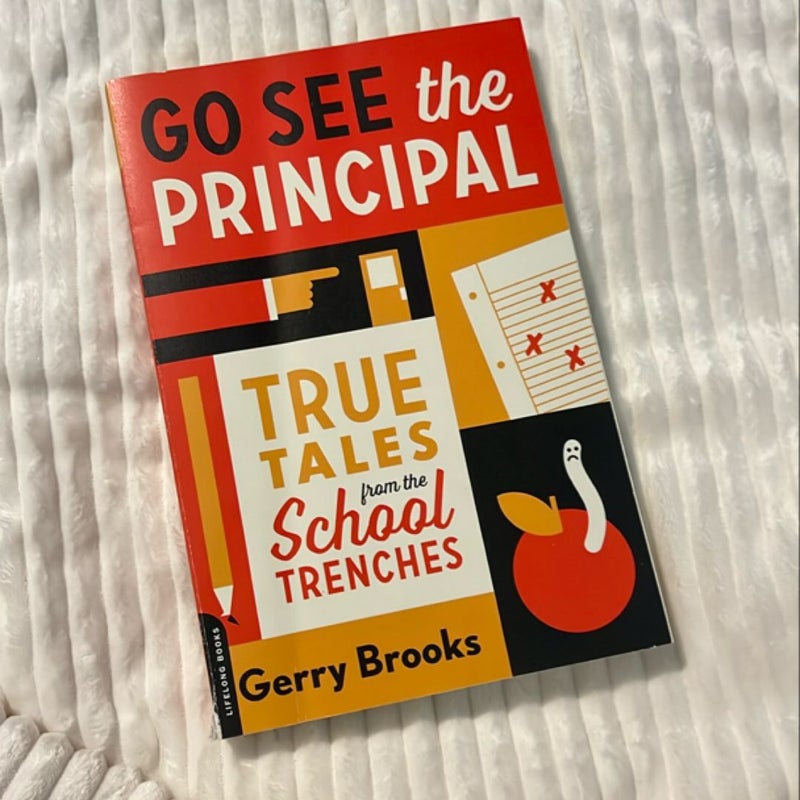 Go See the Principal by Gerry Brooks