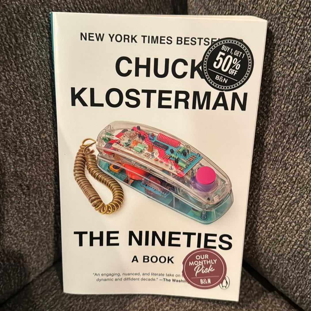The Nineties by Chuck Klosterman
