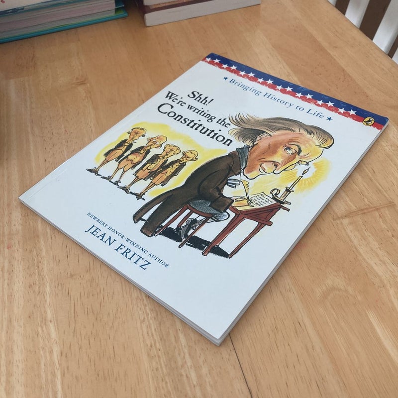 Shh! We're Writing the Constitution by Harcourt School Publishers Staff