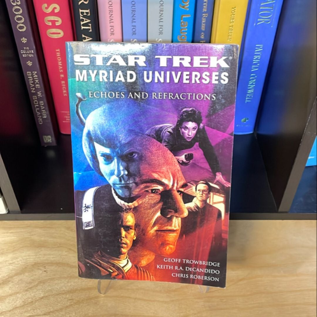 Star Trek: Myriad Universes #2: Echoes and Refractions by Keith R. A ...