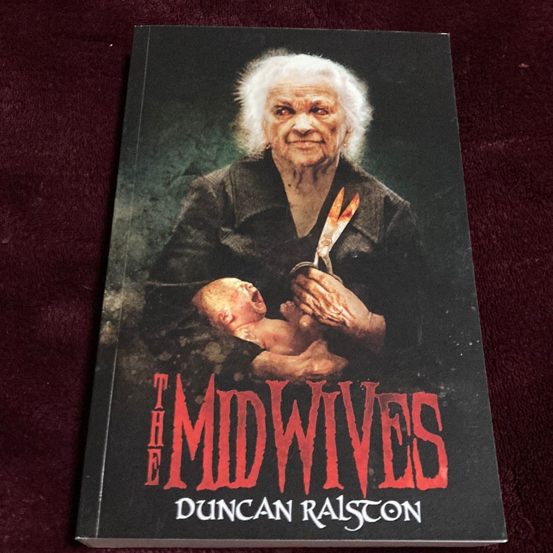 The Midwives by Duncan Ralston