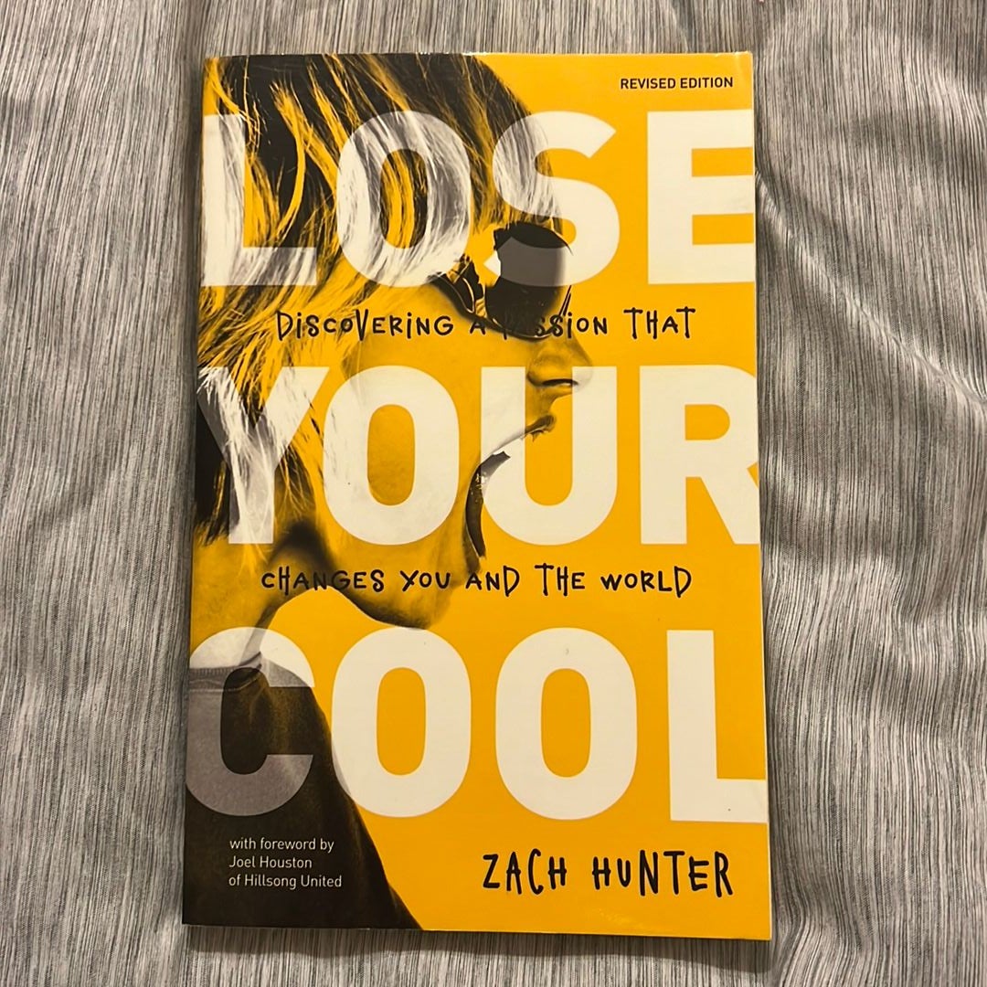 Lose Your Cool by Zach Hunter