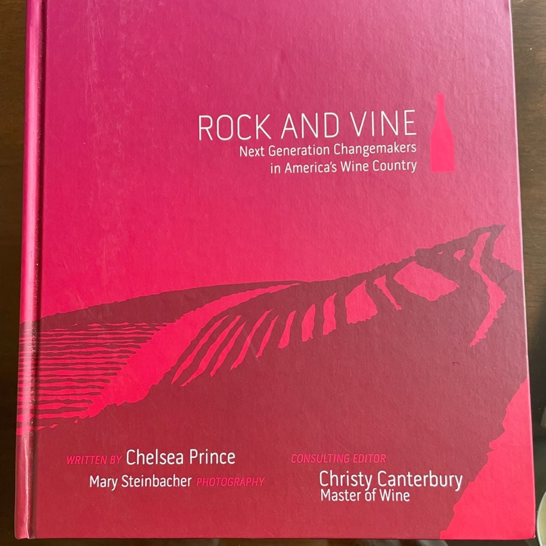 Rock and Vine by Chelsea Prince, Mary Steinbacher