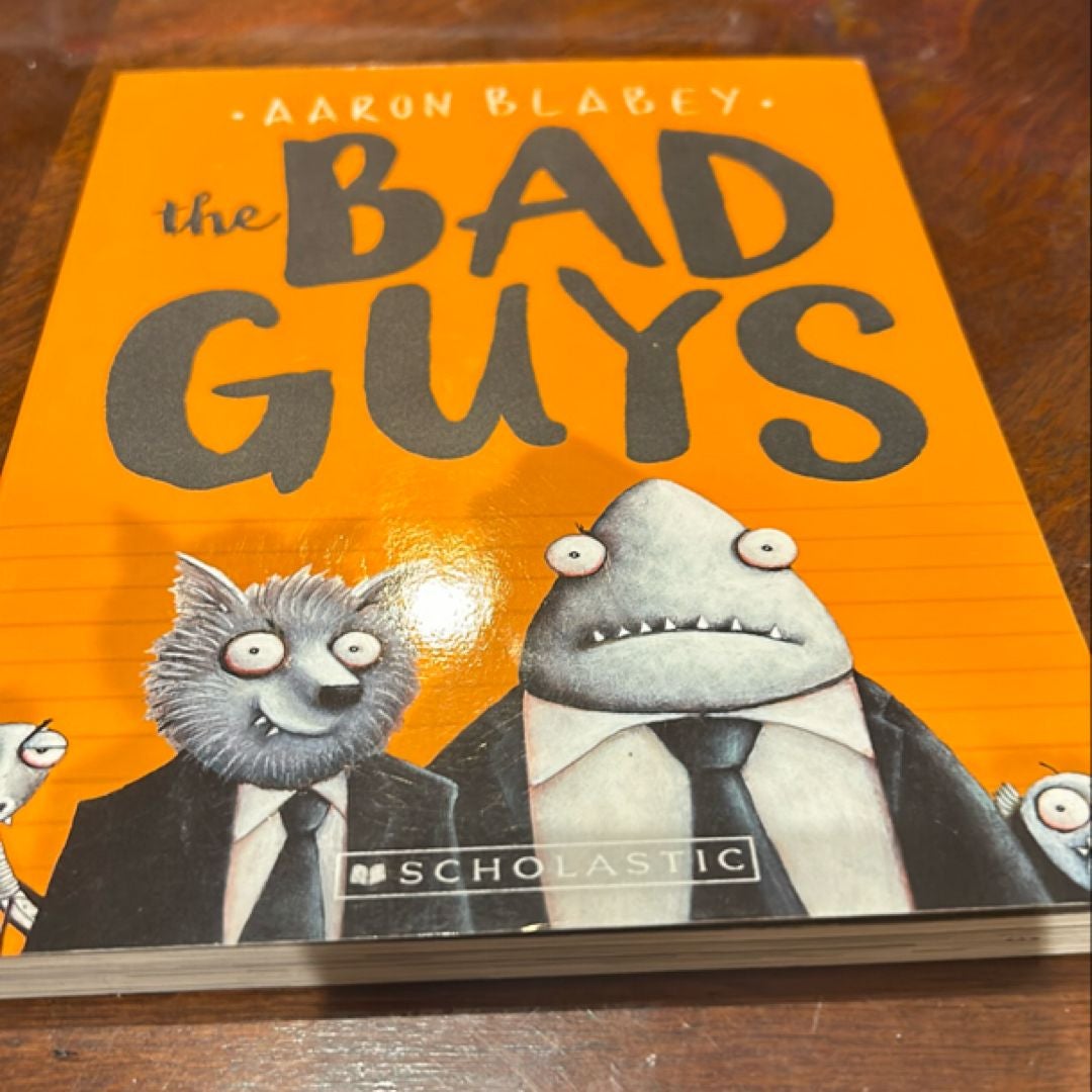 The Bad Guys by Aaron Blabey