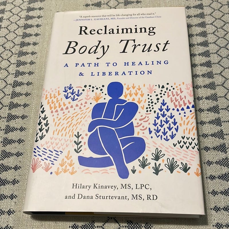 Reclaiming Body Trust by Hilary Kinavey, Dana Sturtevant