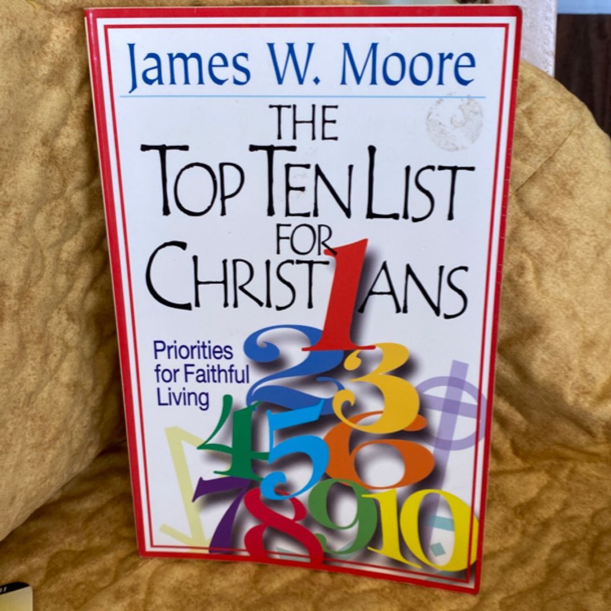 The Top Ten List for Christians with Leader's Guide by James W. Moore