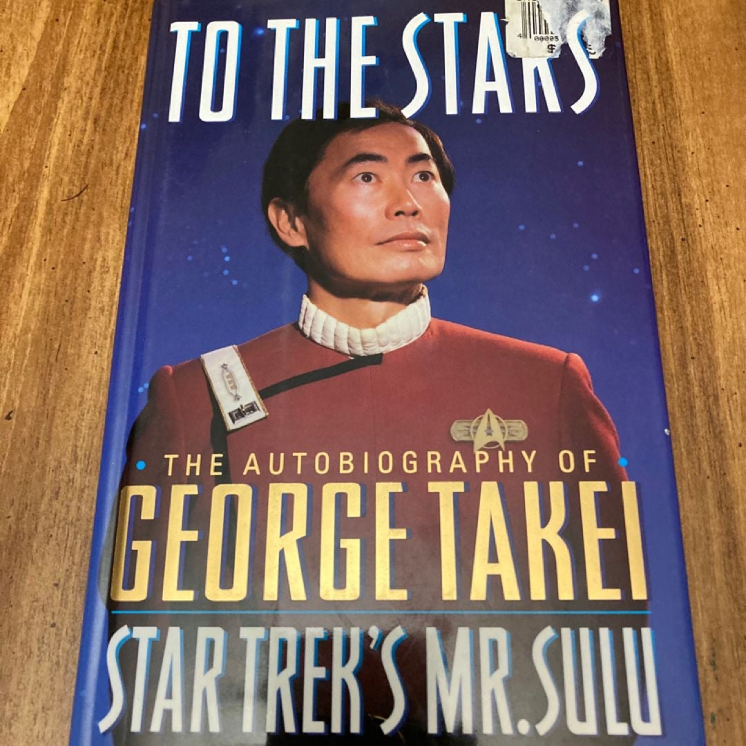 To the Stars by George Takei
