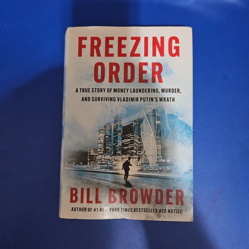 Freezing Order by Bill Browder