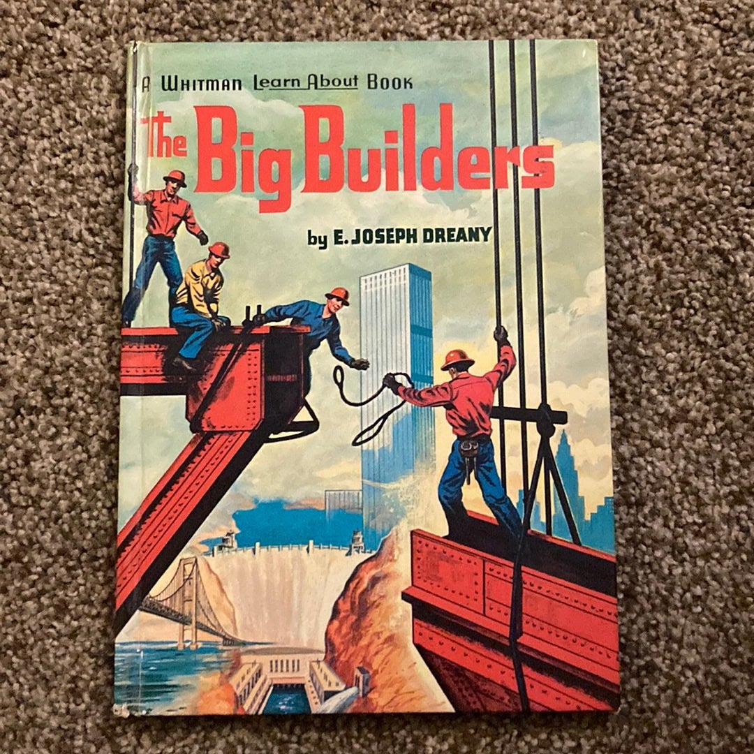 The Big Builders by E. Joseph Dreany, Hardcover | Pangobooks