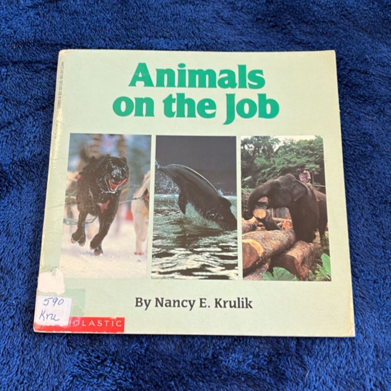 Animals on the Job by Nancy Krulik