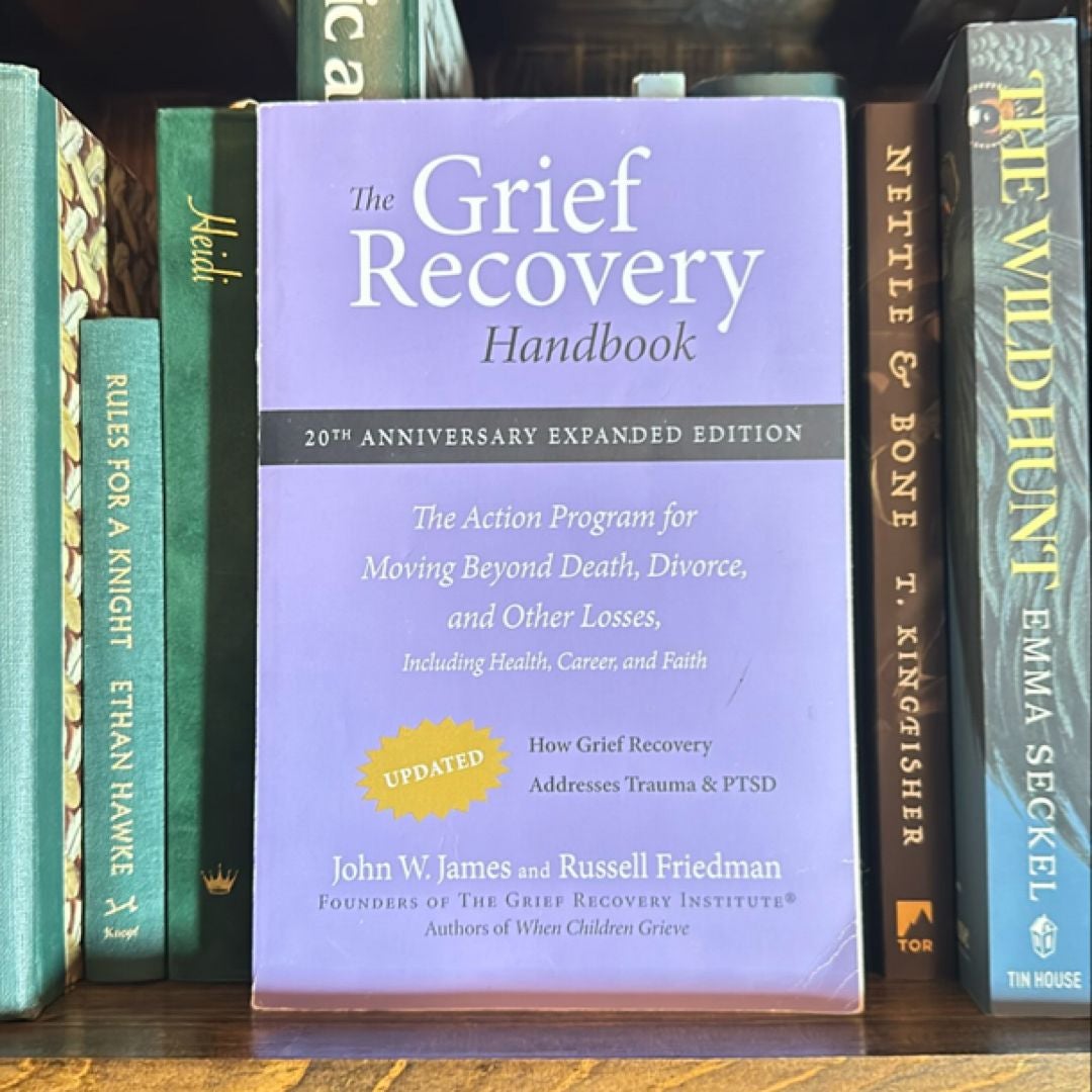 Grief Recovery Handbook, The (Revised) by John W. James, Russell Friedman