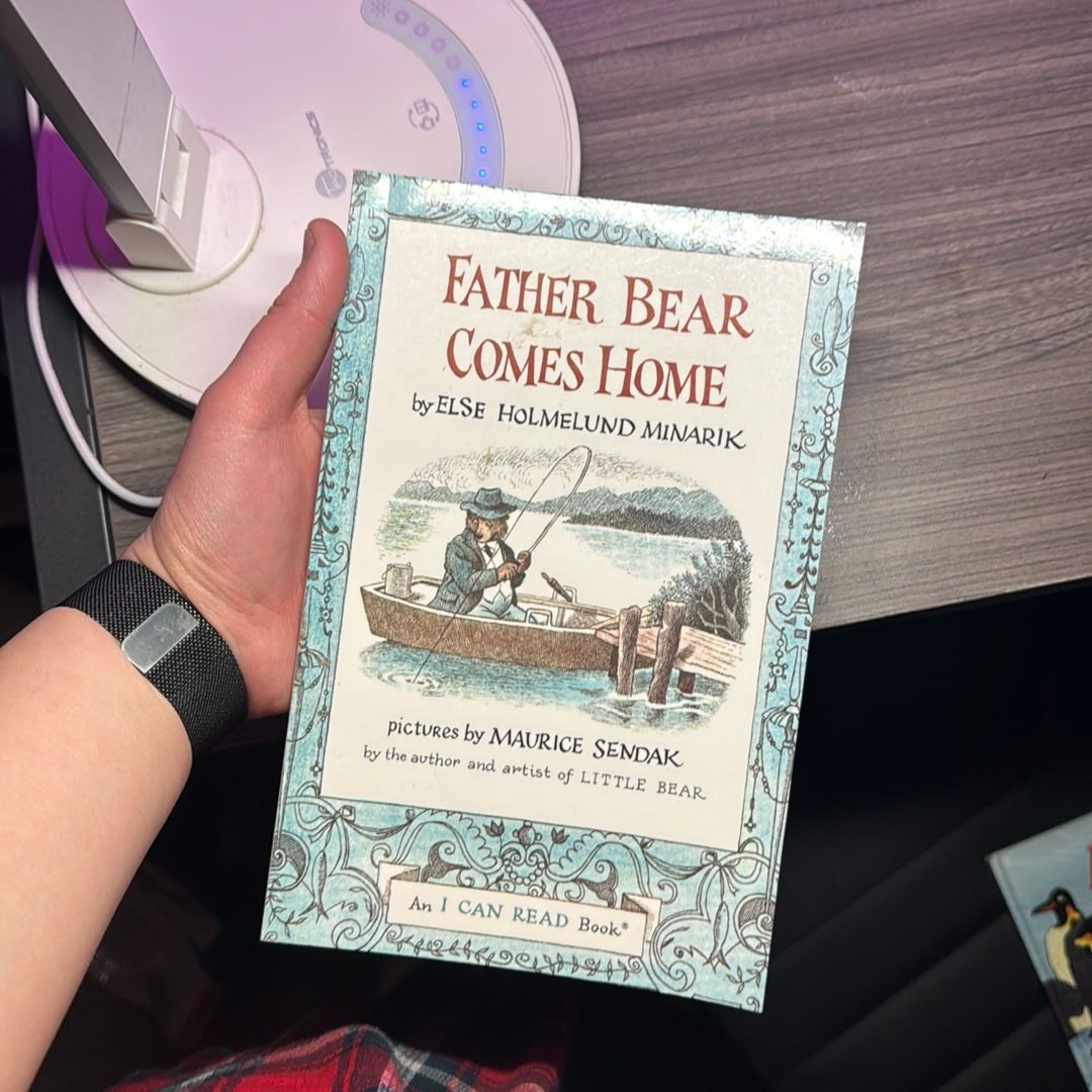 Father Bear Comes Home by Else Holmelund Minarik